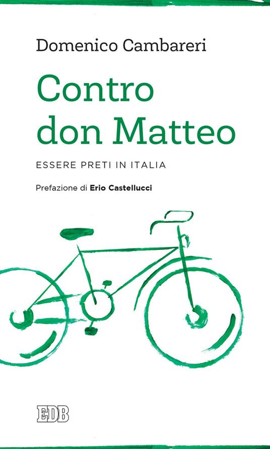 Contro don Matteo. Essere preti in Italia - Domenico Cambareri - Libro ...