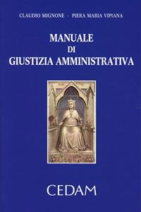 Manuale di giustizia amministrativa - Claudio Mignone - Piera Maria ...