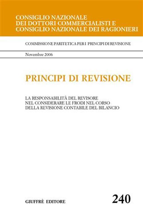 Principi di revisione. Documento 240. La responsabilità del revisore ...