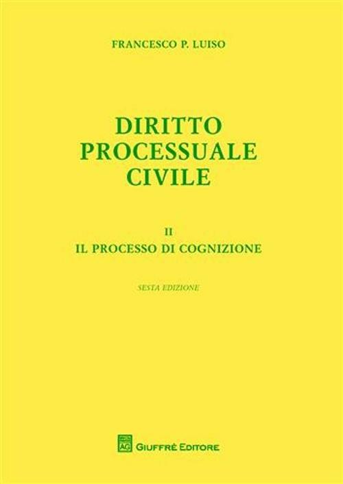 Diritto processuale civile. Vol. 2: processo di cognizione, Il. - Francesco Paolo Luiso - Libro ...