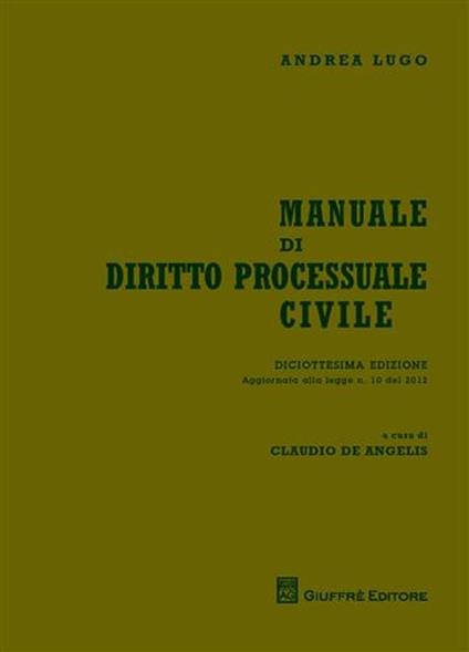 Manuale di diritto processuale civile - Andrea Lugo - Libro - Giuffrè - | IBS