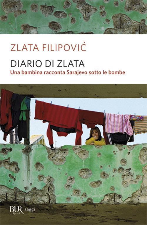 Diario di Zlata. Una bambina racconta Sarajevo sotto le bombe - Zlata Filipovic - Libro ...