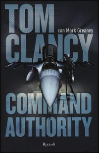 Command authority - Tom Clancy - Mark Greaney - - Libro - Rizzoli ...