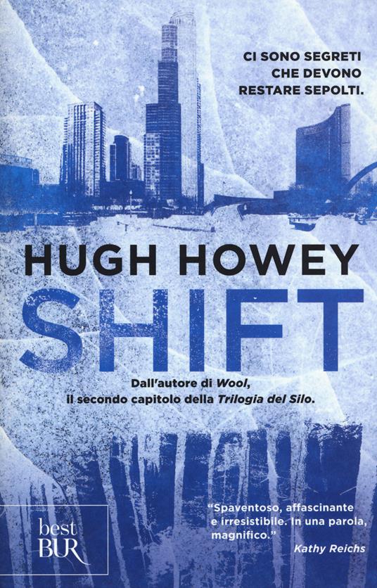 Shift. Trilogia del Silo. Vol. 2 - Hugh Howey - Libro - Rizzoli - BUR ...