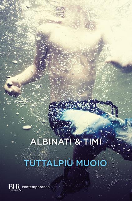 Tuttalpiù muoio - Edoardo Albinati - Filippo Timi - - Libro - Rizzoli ...