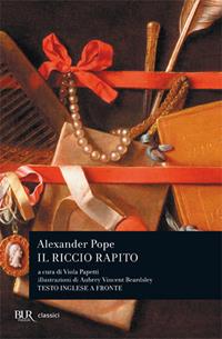 Il riccio rapito - Alexander Pope - Libro - Rizzoli - BUR Classici | IBS