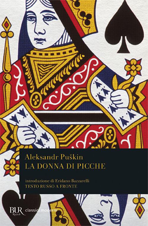 La donna di picche - Aleksandr Sergeevic Puškin - Libro - Rizzoli - BUR Classici | IBS