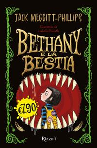 Bethany e la bestia - Jack Meggitt-Philips - Libro - Rizzoli ...