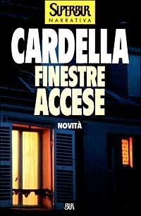 Finestre accese - Lara Cardella - Libro - Rizzoli - Superbur | IBS