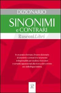 Dizionario sinonimi e contrari - Libro - Rusconi Libri - Dizionari medi ...