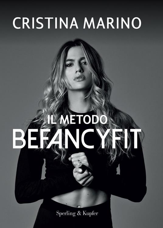 Il metodo Befancyfit - Cristina Marino - Libro - Sperling & Kupfer - Guide. Benessere | IBS