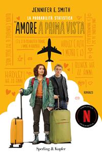 la probabilità statistica dell'amore a prima vista. Ediz. tie-in ...