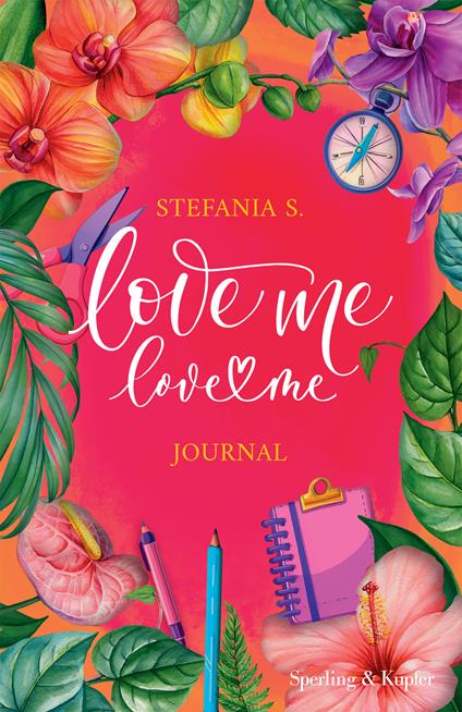 Love me love me journal. Ediz. italiana - Stefania S. - Libro ...