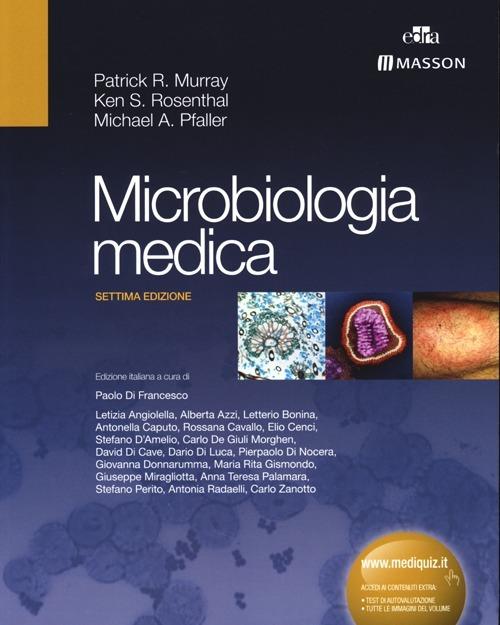 Microbiologia medica - Patrick R. Murray - Ken S. Rosenthal - - Libro ...