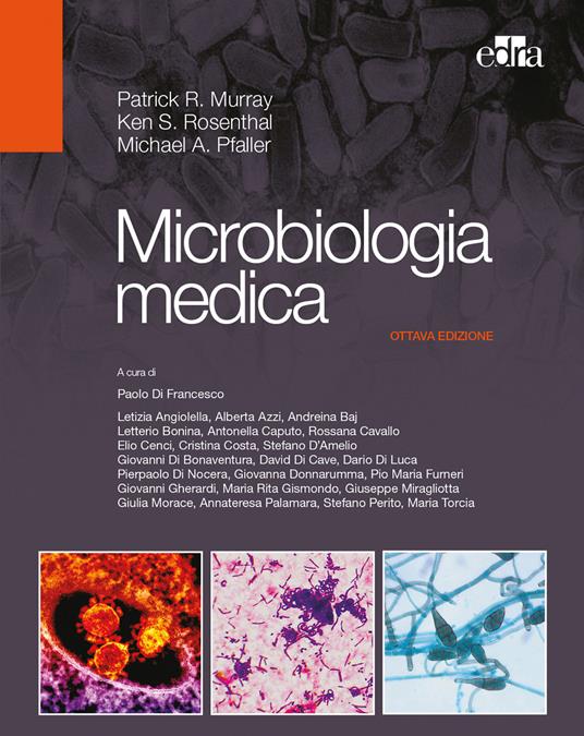 Microbiologia medica - Patrick R. Murray - Ken S. Rosenthal - - Libro ...