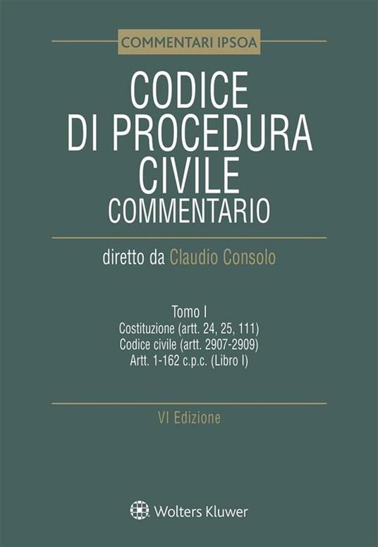 Codice di procedura civile. Commentario. Vol. 1 - Consolo, Claudio ...