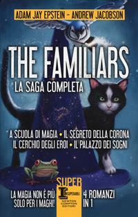 The Familiars: A scuola di magia-Il segreto della corona-Il cerchio ...