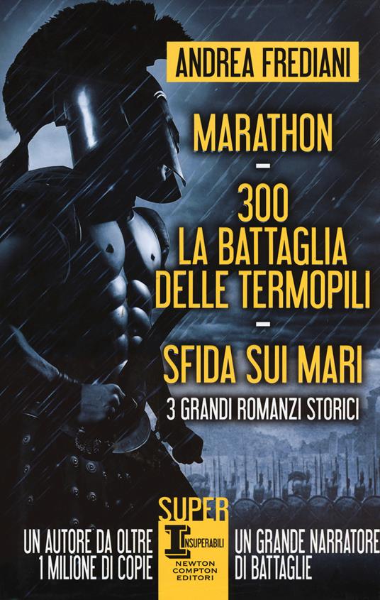 Marathon-300. La battaglia delle Termopili-Sfida sui mari - Andrea ...