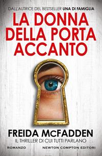 La donna della porta accanto - Freida McFadden - Libro - Newton Compton ...