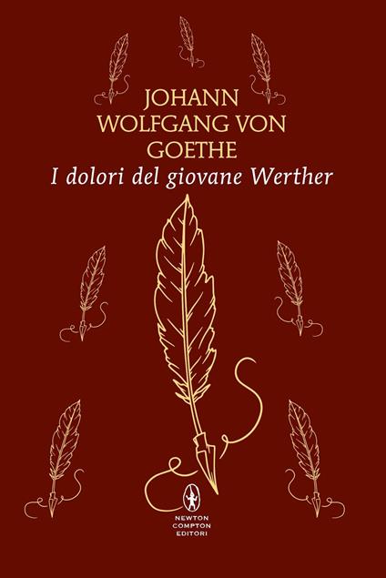 I dolori del giovane Werther - Johann Wolfgang Goethe - Libro - Newton ...