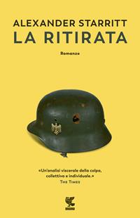 La ritirata - Alexander Starritt - Libro - Guanda - Narratori della ...