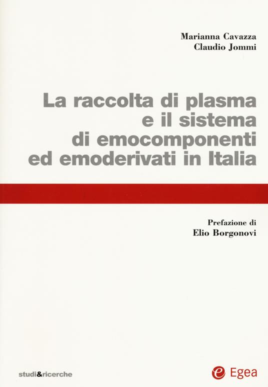 La raccolta di plasma e il sistema di emocomponenti ed emoderivati in ...