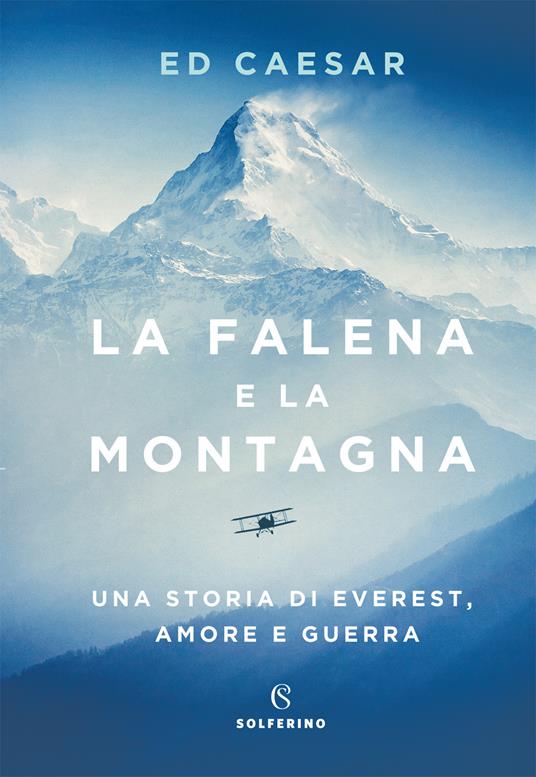 La falena e la montagna. Una storia di Everest, amore e guerra - Ed ...