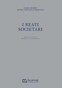 I reati societari - Enzo Musco - Masullo Maria Novella - - Libro ...