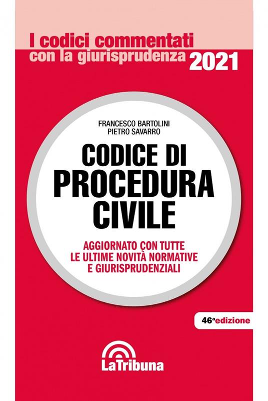Codice di procedura civile - Francesco Bartolini - Pietro Savarro - - Libro - La Tribuna - I ...
