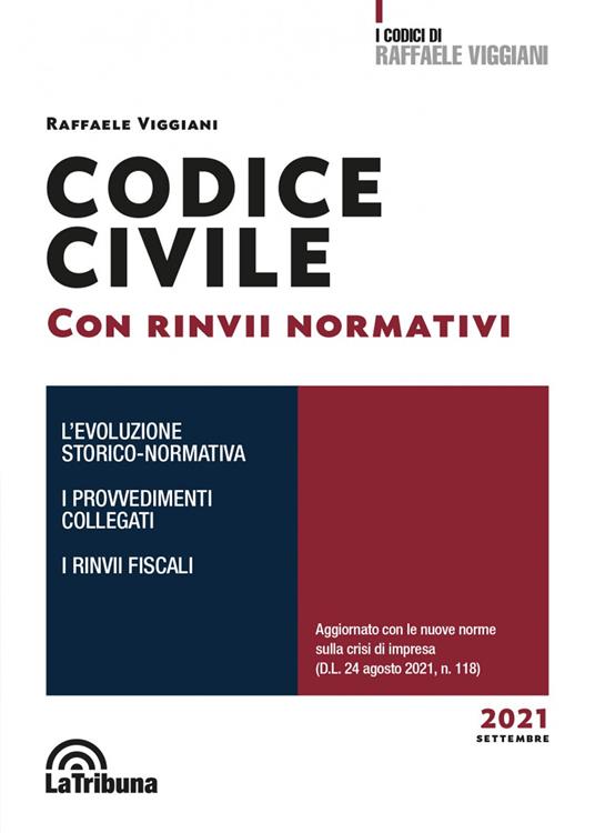 Codice civile con richiami e rinvii sistematici - Raffaele Viggiani - Libro - La Tribuna - I ...