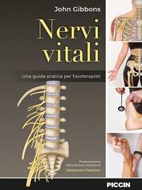 Nervi vitali. Una guida pratica per fisioterapisti - John Gibbons ...