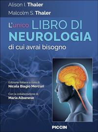 L'unico libro di neurologia di cui avrai bisogno - Alison I. Thaler ...