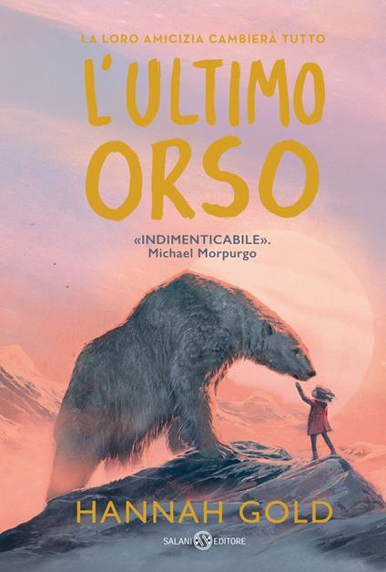 L'ultimo orso - Hannah Gold - Levi Pinfold - - Libro - Salani - Fuori ...