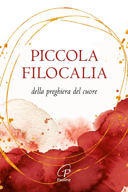 Piccola filocalia della preghiera del cuore - Giovannina Boffa - Libro ...