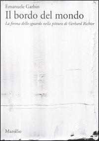 Il bordo del mondo. La forma dello sguardo nella pittura di Gerhard ...