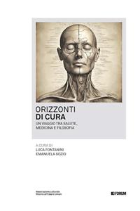 Orizzonti di cura. Un viaggio tra salute, medicina e filosofia - Luca ...