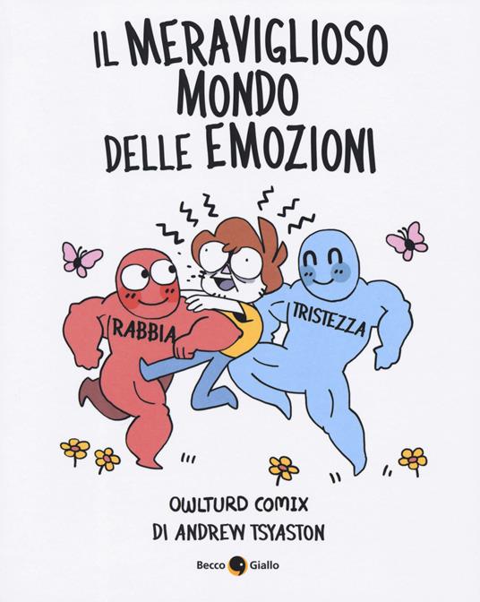 Il meraviglioso mondo delle emozioni. Owlturd comix - Andrew Tsyaston ...