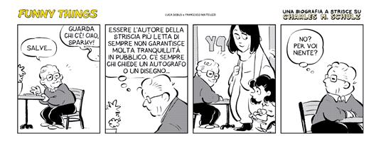 Funny things. Una biografia a fumetti su Charles M. Schulz - Luca Debus ...