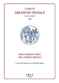 Per i novant'anni del Codice Rocco - Paola Coco - Michele Alesci ...