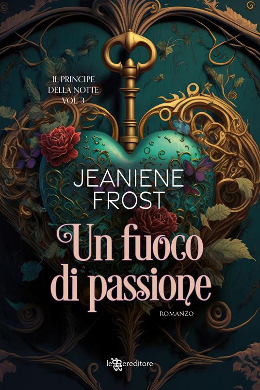 Un fuoco di passione. Il principe della notte. Vol. 3 - Jeaniene Frost ...