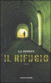 Il rifugio - S. A. Bodeen - Libro - Fanucci - Teens | IBS