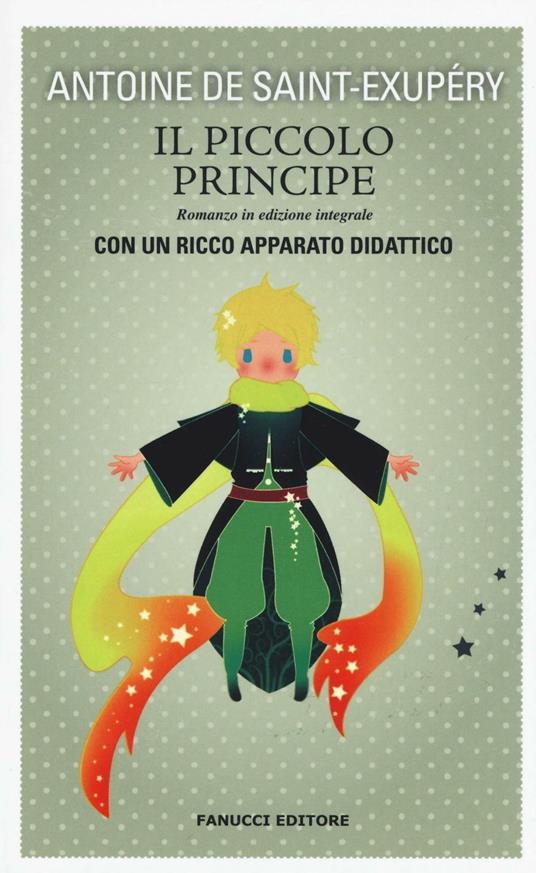 Il Piccolo Principe. Ediz. integrale - Antoine de Saint-Exupéry - Libro ...