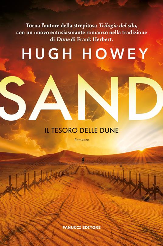 Sand. Il tesoro delle dune - Hugh Howey - Libro - Fanucci - Narrativa | IBS