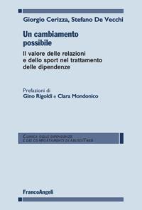 Un cambiamento possibile. Il valore delle relazioni e dello sport nel trattamento delle ...