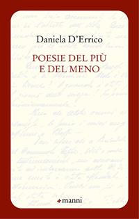 Poesie del più e del meno - Daniela D'Errico - Libro - Manni ...