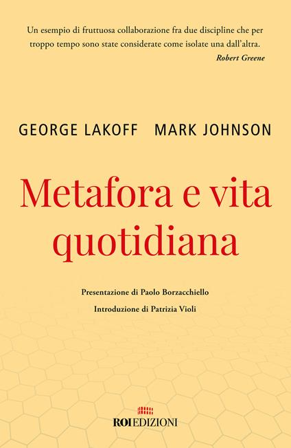 Metafora e vita quotidiana - George Lakoff - Mark Johnson - - Libro - ROI edizioni - Gli ...