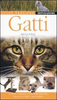 Gatti. Ediz. illustrata - Bruce Fogle - Libro - Mondadori Electa ...