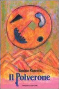 Il polverone - Tonino Guerra - Libro - Maggioli Editore - | IBS