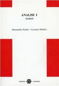 Analisi 1. Lezioni - Alessandro Faedo - Luciano Modica - - Libro ...