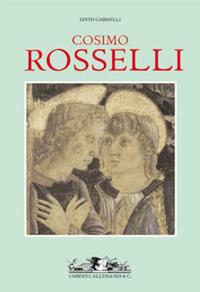 Cosimo Rosselli. Catalogo ragionato. Ediz. illustrata - Edith Gabrielli ...
